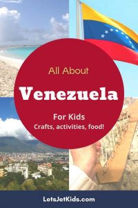 Fun Facts About Venezuela for Kids - Plus Food and Crafts